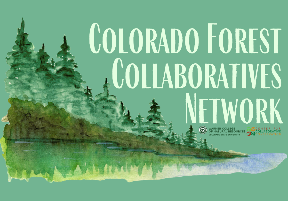 Colorado Forest Collaboratives Network | Center for Collaborative ...